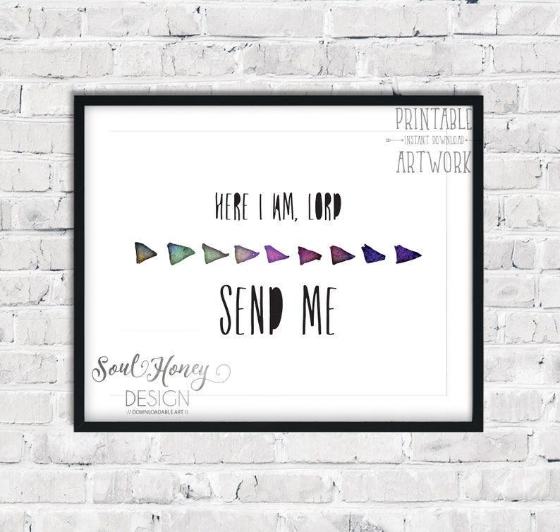 Downloadable Prints Here I Am Lord Send Me Christian Scripture Bible ...