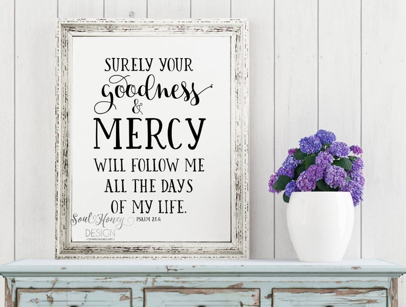 Downloadable Prints Surely Your Goodness and Mercy Will - Etsy
