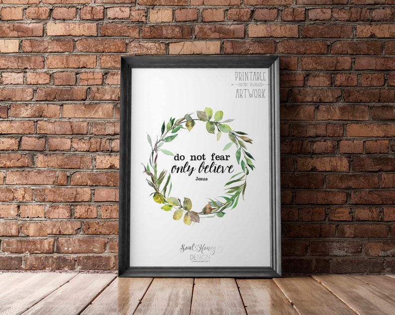 Downloadable Prints Do Not Fear Only Believe L Christian | Etsy