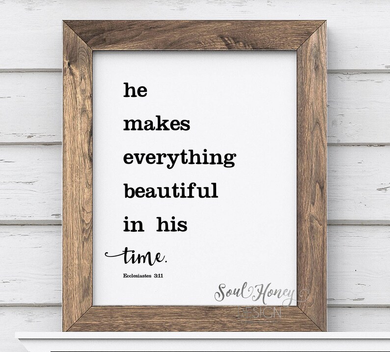 He Makes Everything Beautiful In His Time Ecclesiastes 3:11 | Etsy