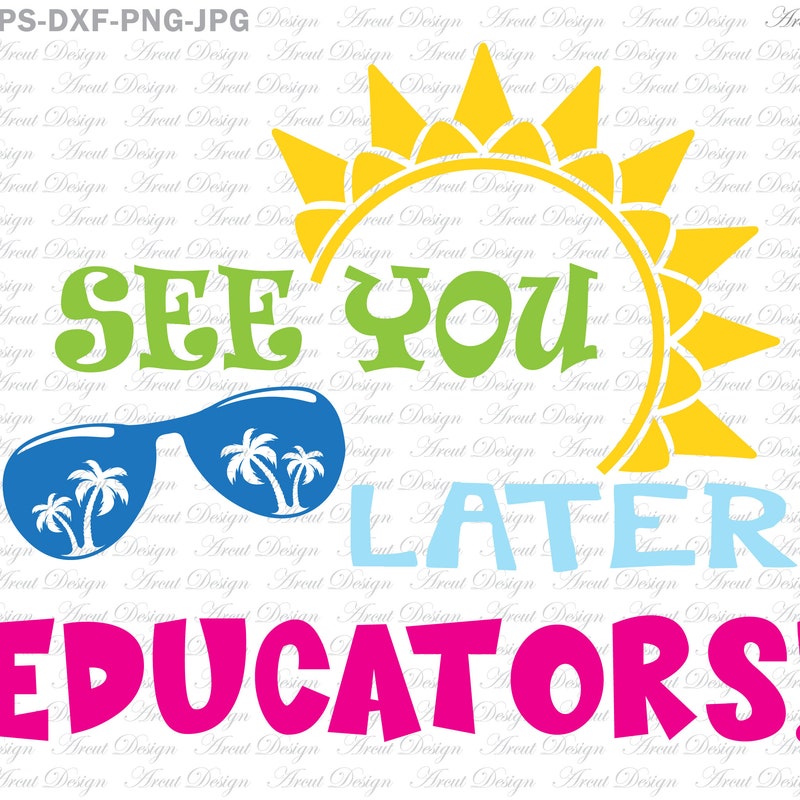 See You Later Educator Svg - Etsy
