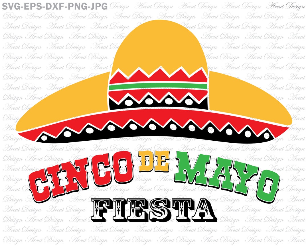 Cinco De Mayo Fiesta Svg, Svg Files for Cricut, Fiesta Svg, Mexican Svg ...