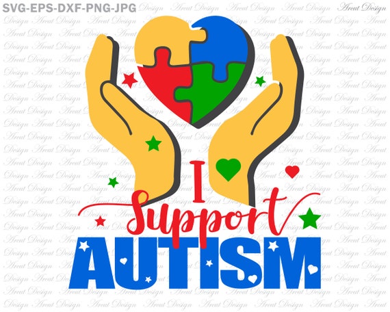 I Support Autism Svg Autism Awareness Svg Autism Support - Etsy