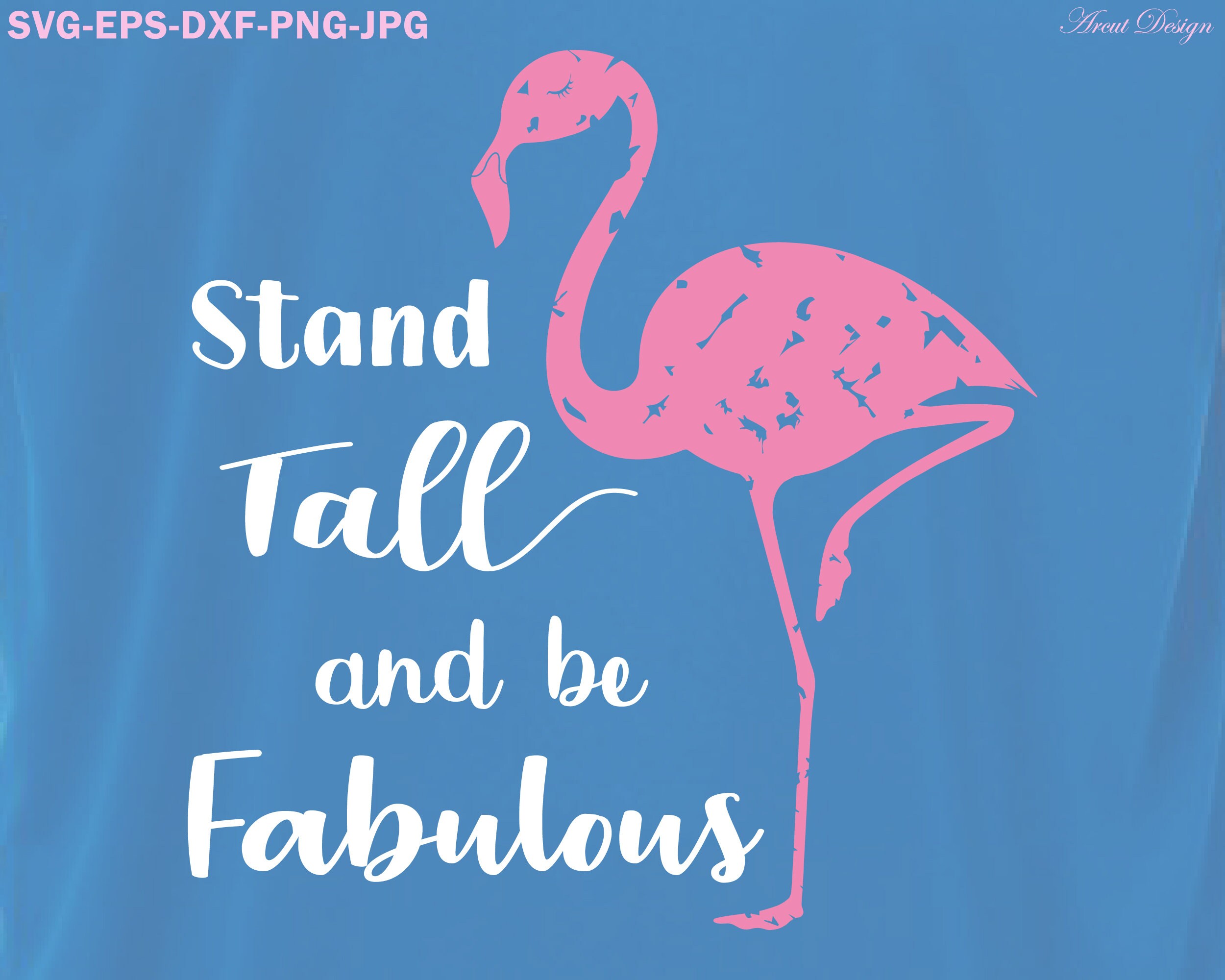 Stand Tall and be Fabulous Svg flamingo svg summer svg | Etsy