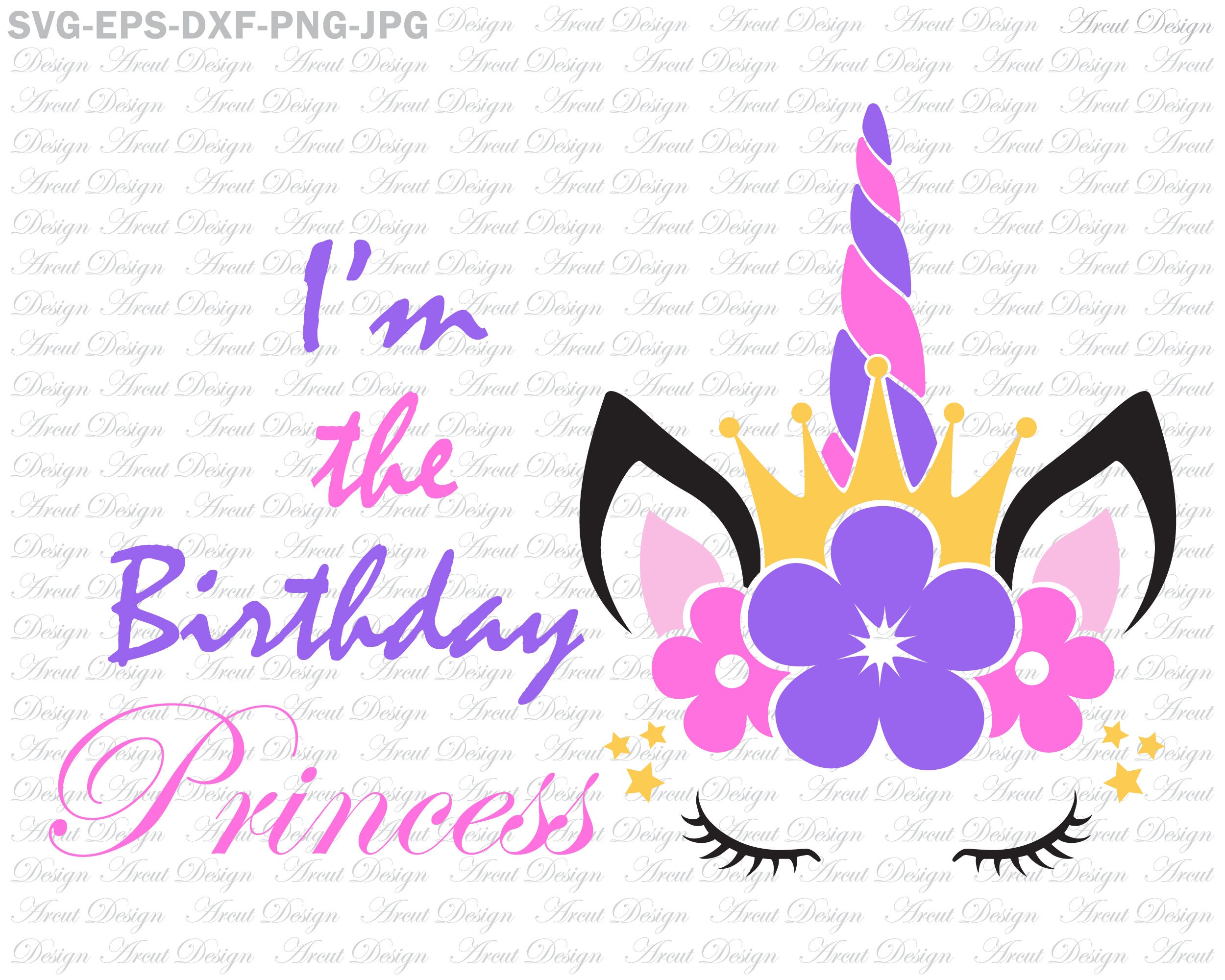 Unicorn Birthday Svg Im The Birthday Princess Svg Etsy Uk