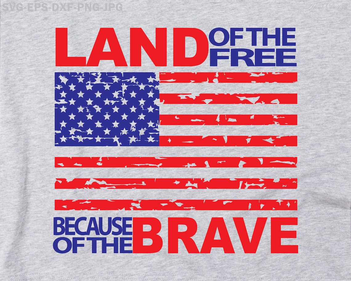 Land of the Free Because of the Brave Svg USA Flag Svg - Etsy