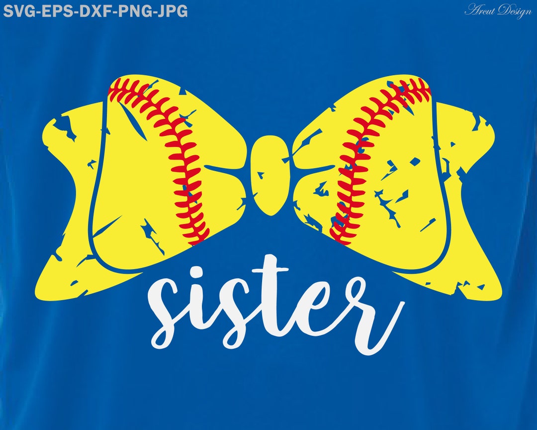 Softball Sister Svg Bow Svg Svg Eps Cut File Softball Svg Softball