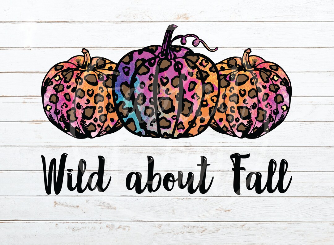 Wild About Fall Colorful Animal Print Pumpkins, PNG Sublimation, Fall ...