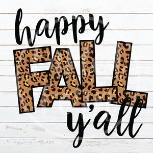 Happy Fall Y'all PNG Cheetah Print Fall Autumn Instant Download ...