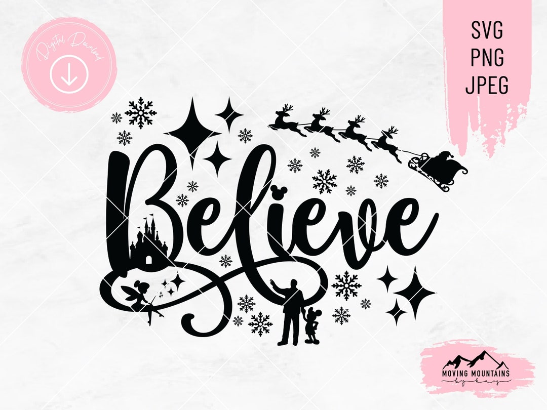 Believe Design Svg, Png, Jpeg for Cricut/cutting Machines DIGITAL ...