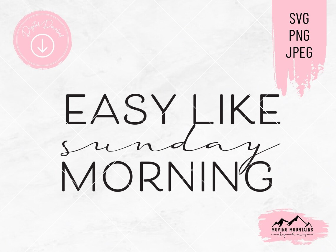 Easy Like Sunday Morning - Svg, Png, Jpeg - Design for Cricut/cutting ...