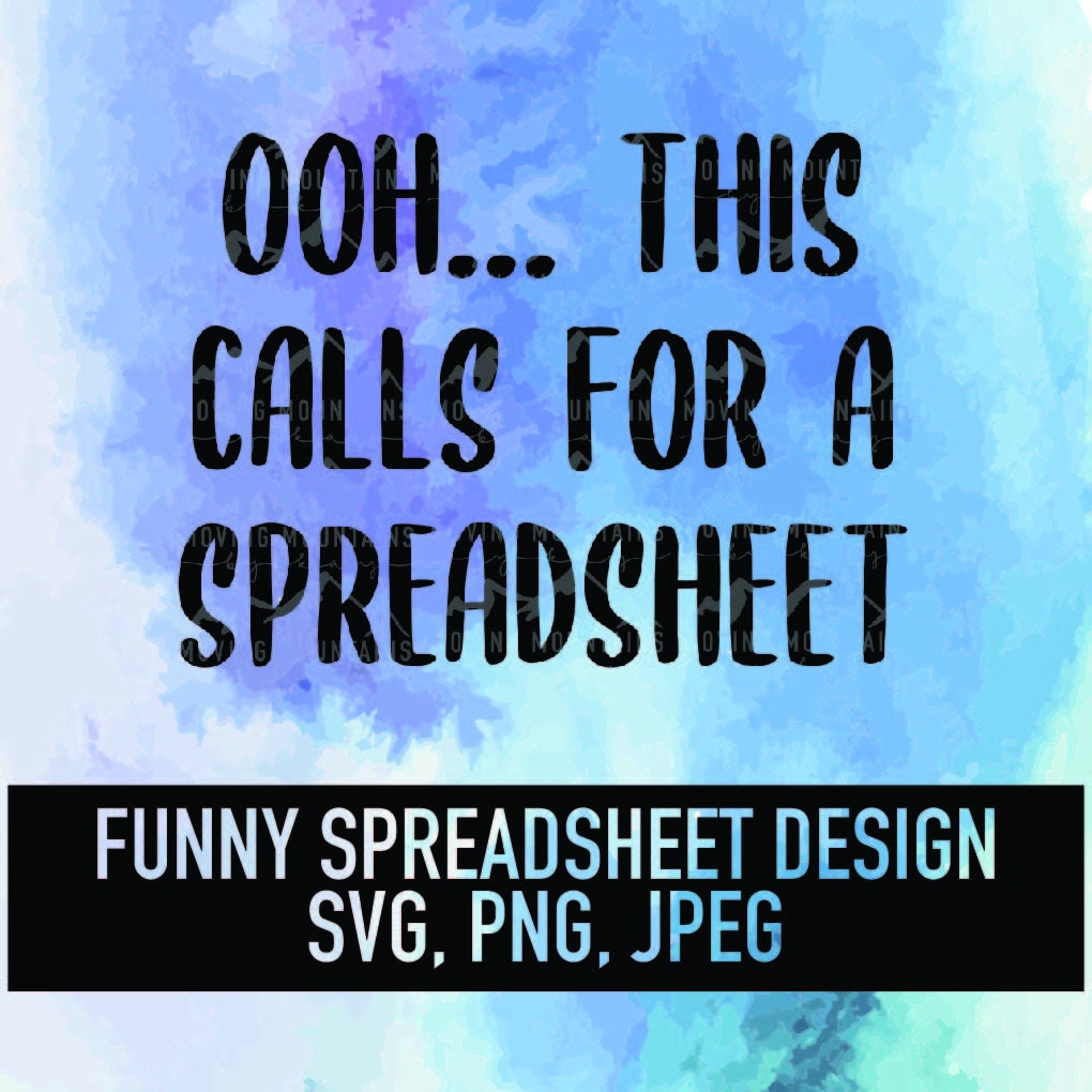 Funny Spreadsheet Design Svg Png Jpeg for Cricut/cutting | Etsy