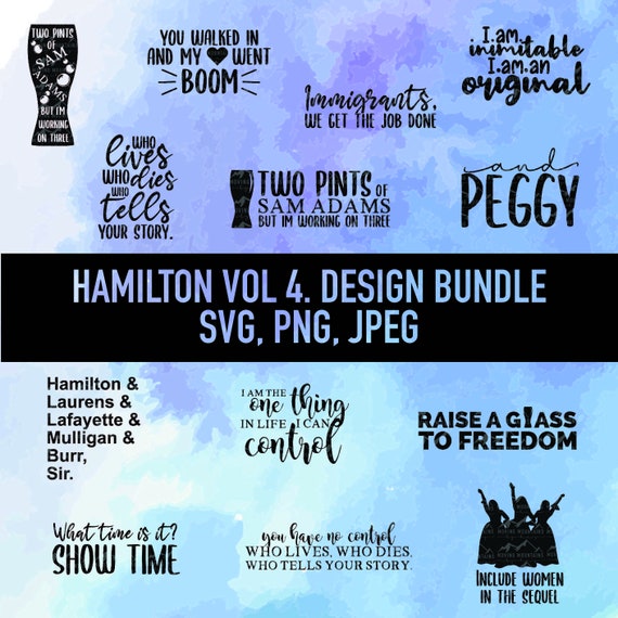 Hamilton Vol.4 Design Bundle Svg Png Jpeg for - Etsy