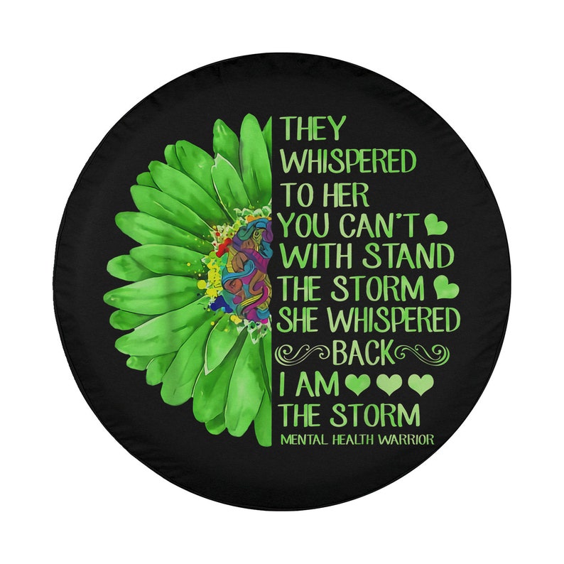 Flower 'I Am the Storm' Spare Tire Cover: Mental Health Awareness ...