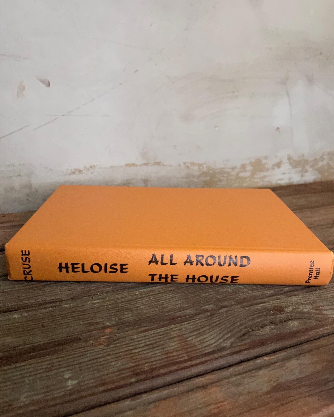 All Around the House by Heloise Cruse 1965 Orange Book Book - Etsy