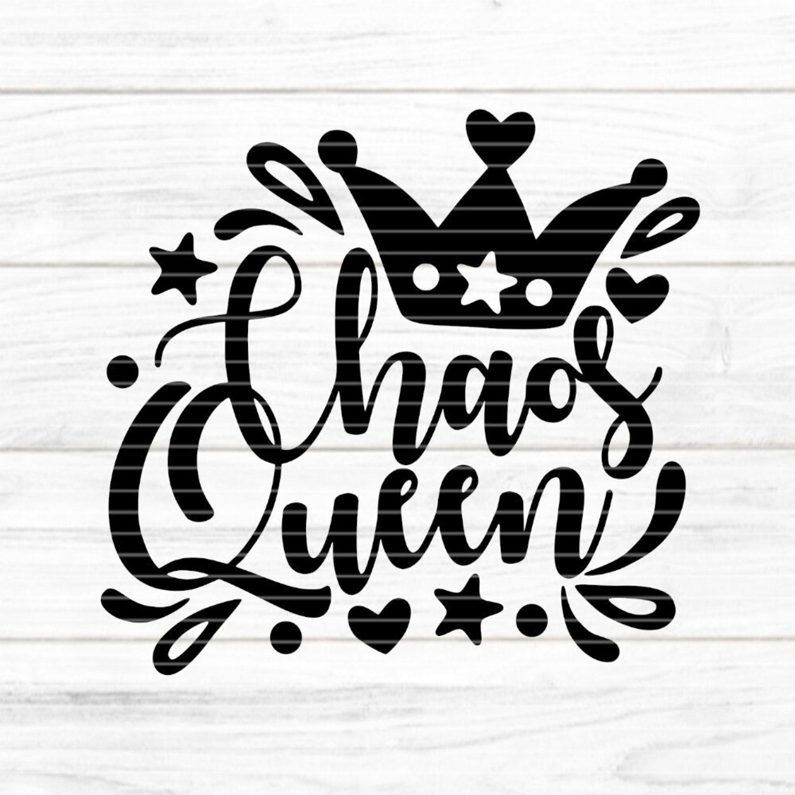 Chaos Queen Cutting File SVG DXF FCM, Queen, Heart, Mrs, Chaos, Crown ...