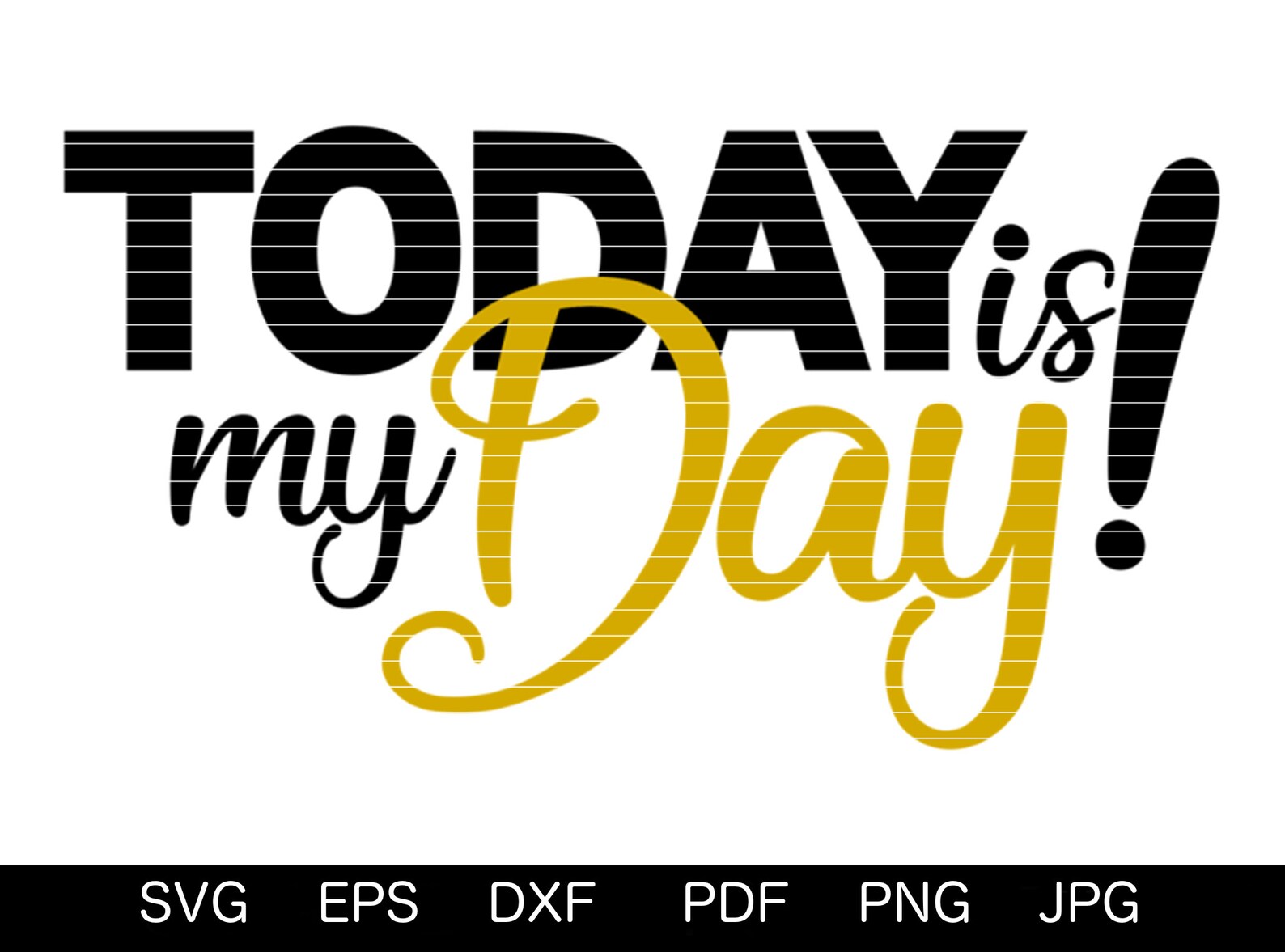 Plotterdatei Today is my Day SVG Liebe Geburtstag - Etsy.de