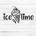 Ice Time Plotterdatei SVG DXF FCM, Eis, Eis Zeit, Sommer, Party, Sonne, Urlaub, Folien, Laser ...