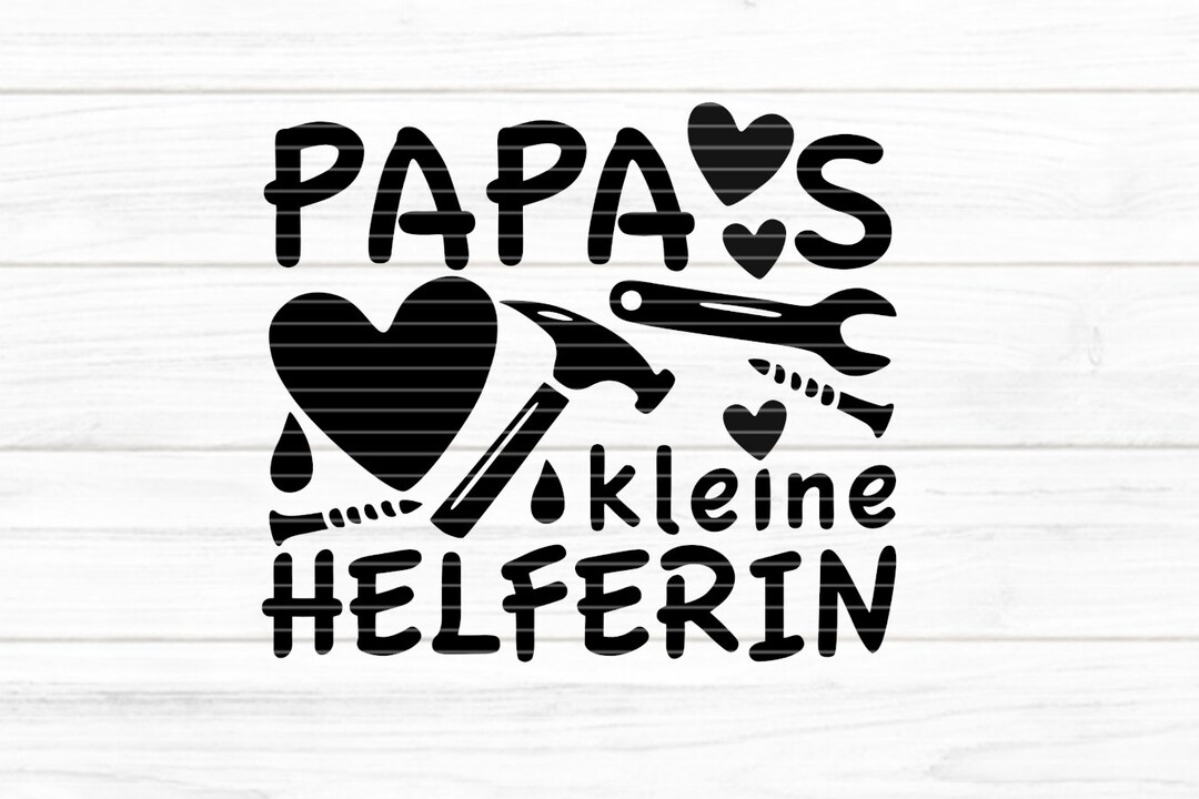 Papas Kleine Helferin Plotterdatei SVG DXF FCM Geschenk - Etsy UK