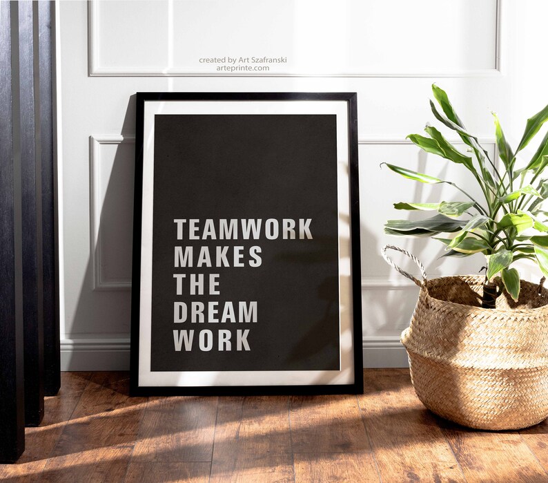 Teamwork Makes the Dream Work, Quote Print: Bold Typography Black Gray ...