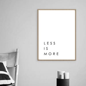 LESS IS MORE Poster Printable Art Minimalist Prints Less | Etsy
