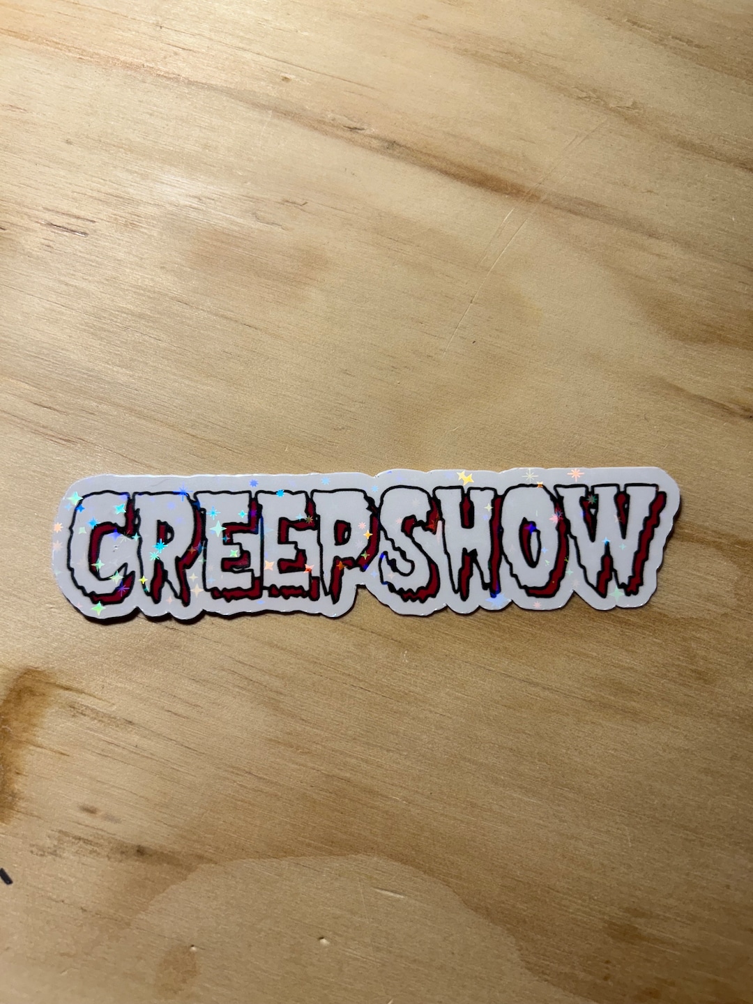 Creepshow Sticker Holographic Handmade Hand Lettering Outdoor Heavy ...