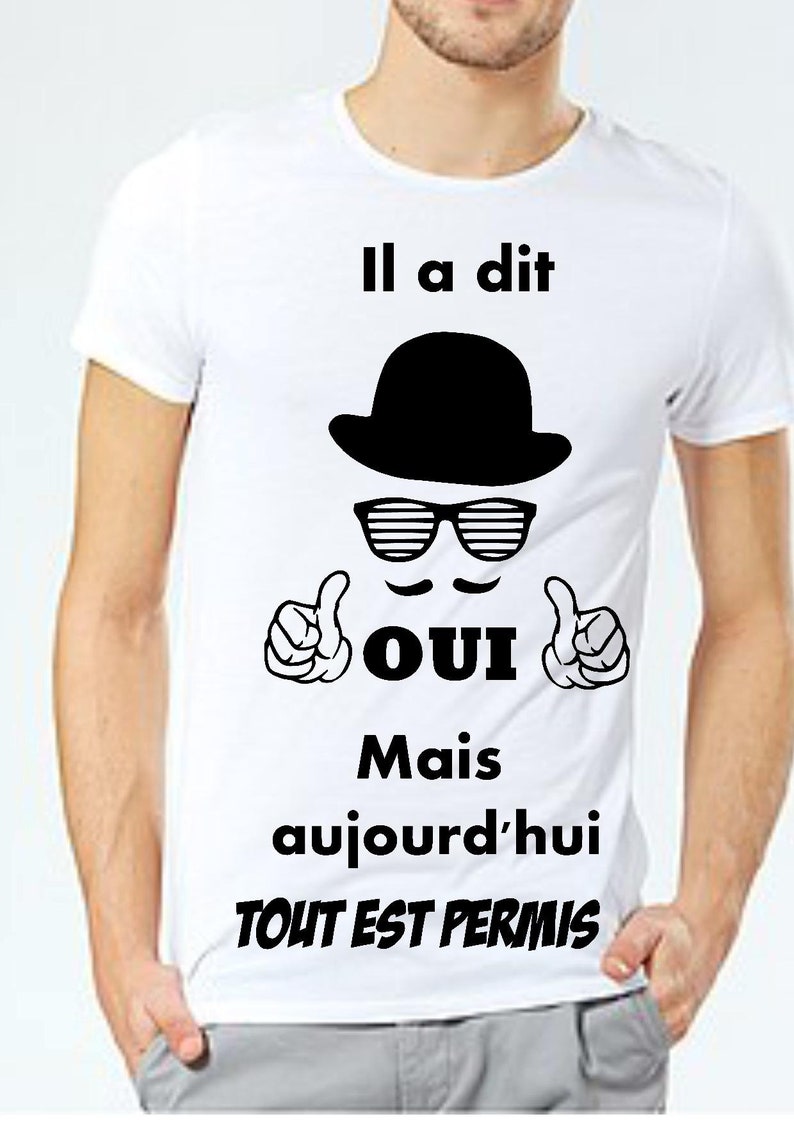 T-shirt EVG il a dit oui mais aujourd'hui tout est permis - Etsy France