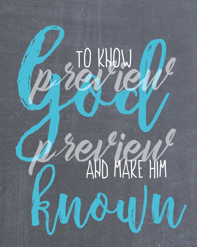 To Know God and Make Him Known - Etsy