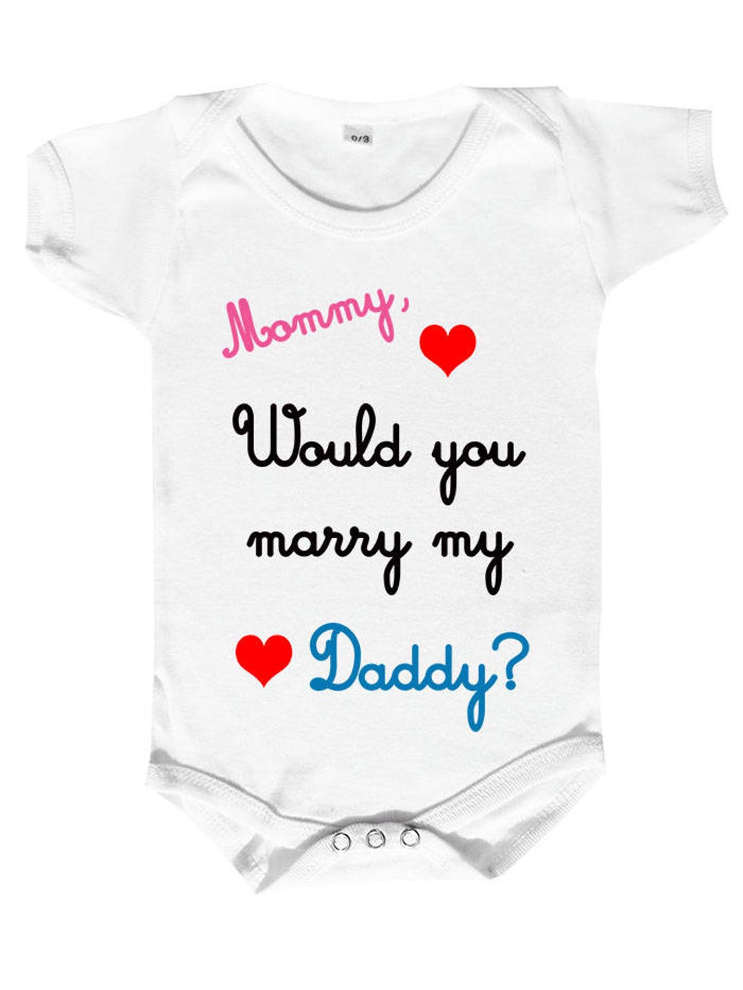 Bodysuit Baby "wedding Proposal" Mommy Would You Marry My Daddy? - Etsy