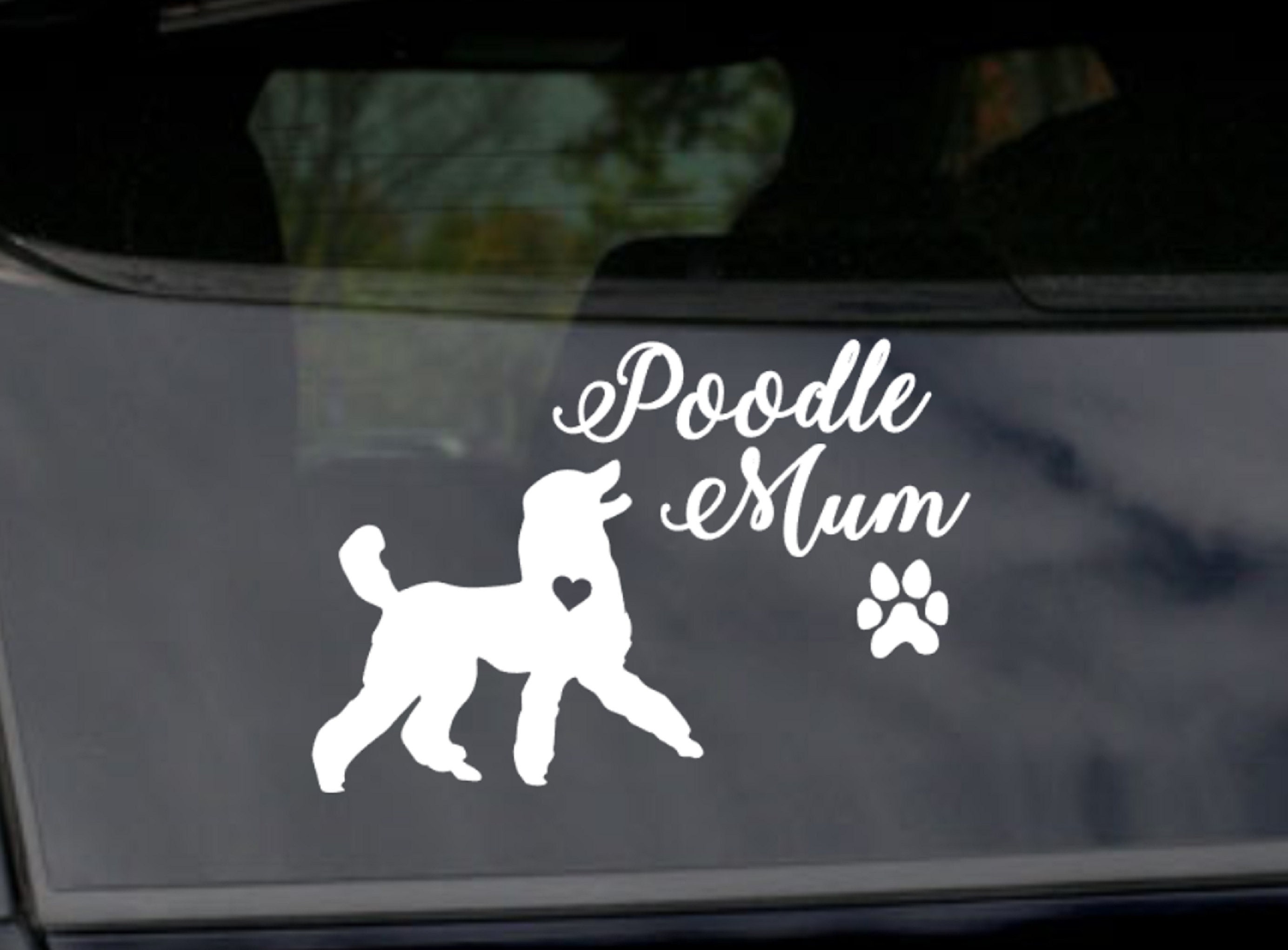 Poodle Mum Car Decal / Sticker Window Vinyl Dog Breed Decals Cute Love ...