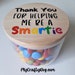 Thank You for Helping Me Be a Smartie Sticker for DIY Teacher Gift ...