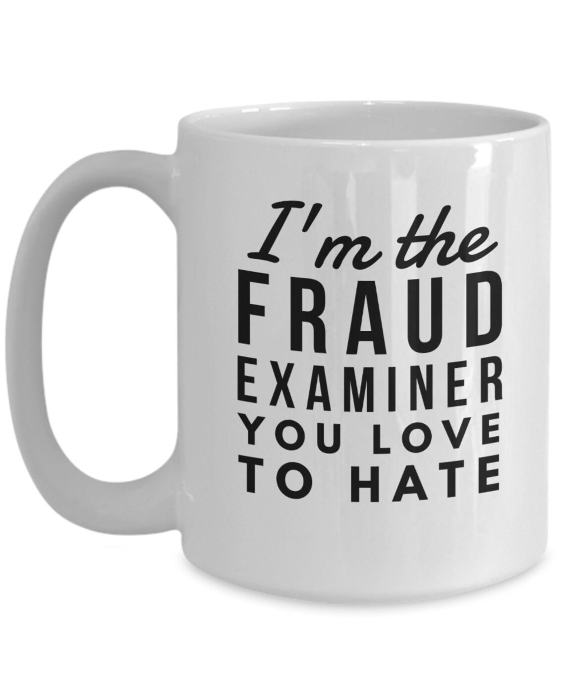 Fraud Examiner Mug, Fraud Examiner Gift Idea, Mug for Fraud Examiner ...