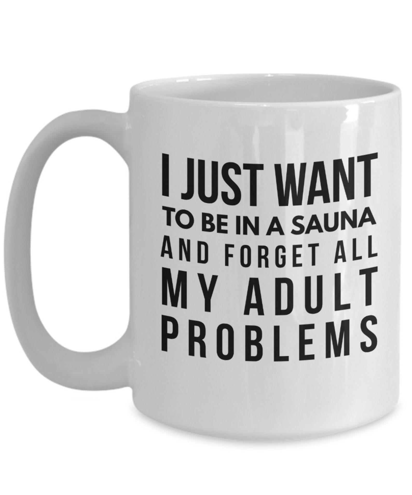 Funny Sauna Gift, Sauna Gift Idea, Sauna Lover, Sauna Coffee Mug, Sauna Present, Gift for Sauna ...