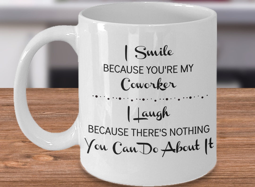 Funny Coworker Mug, Coworker Mug Gifts, Coworker Gift Ideas, Unique ...