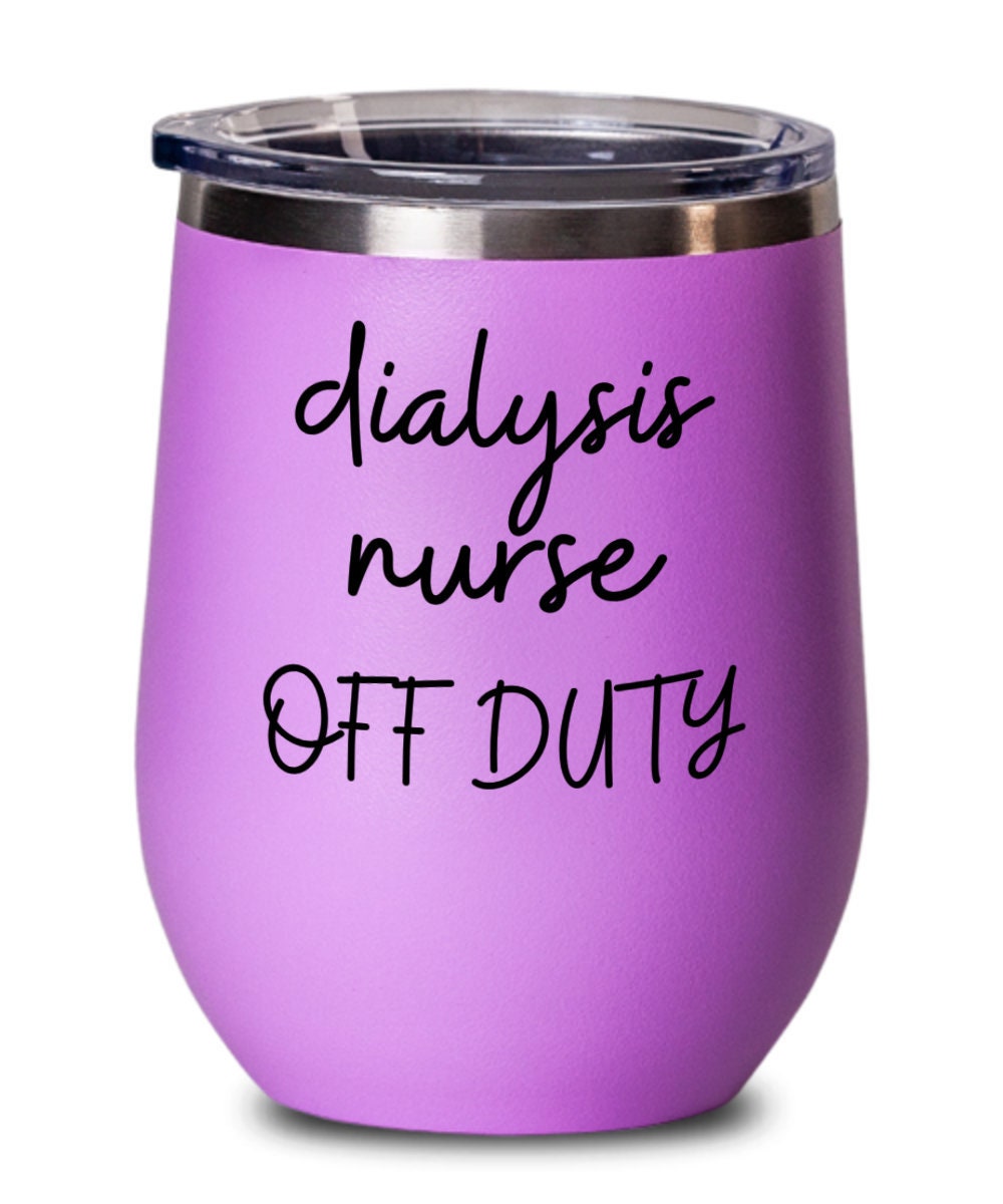 Gift for Dialysis Nurse, Dialysis Nurse Wine Tumbler, Dialysis Nurse ...