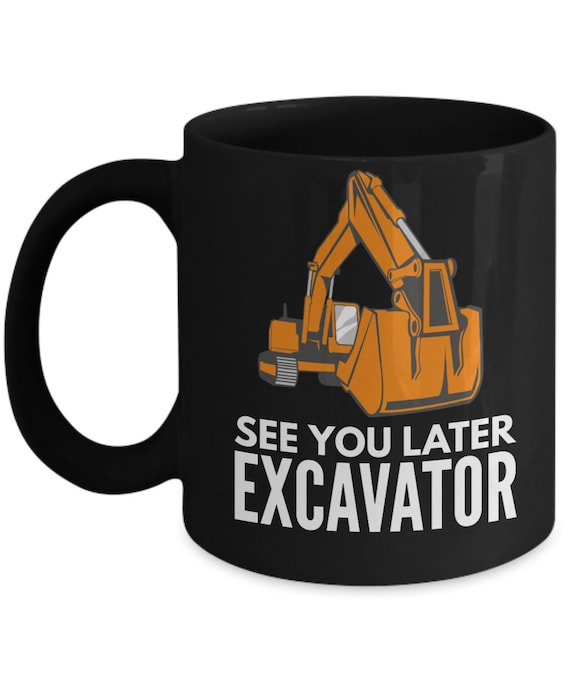 Construction Gift Digger Mug Excavator Coffee Mug #d899 Excavator ...