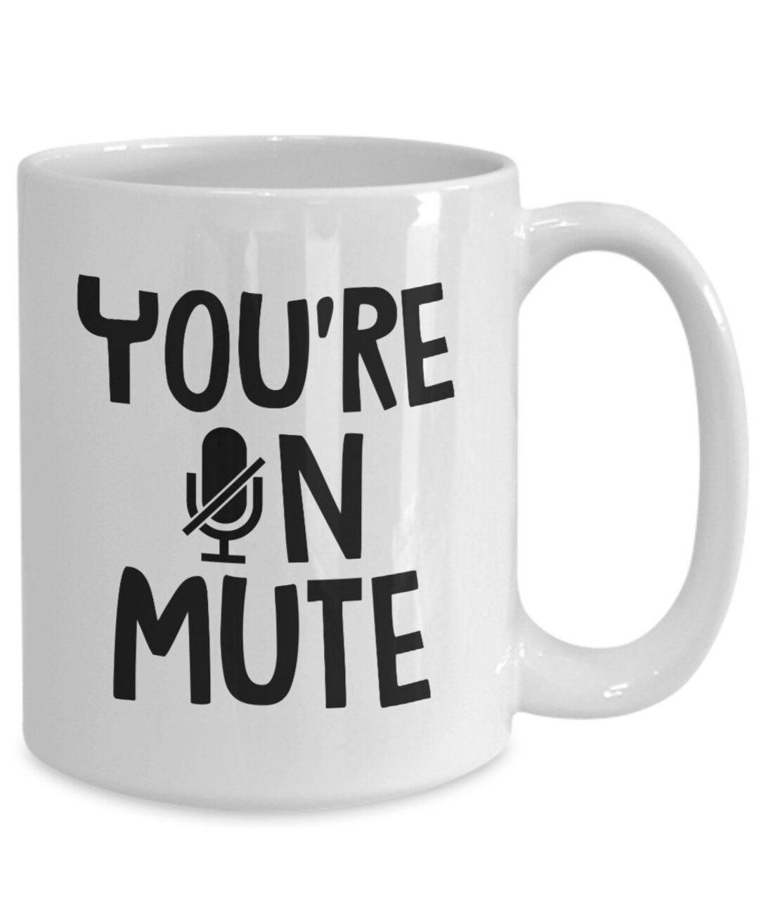 You're on Mute Mug, Funny Remote Mug, Zoom Coffee Mug - Etsy