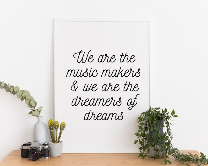 Willy Wonka Quote 'we Are the Music Makers and We Are the Dreamers of ...