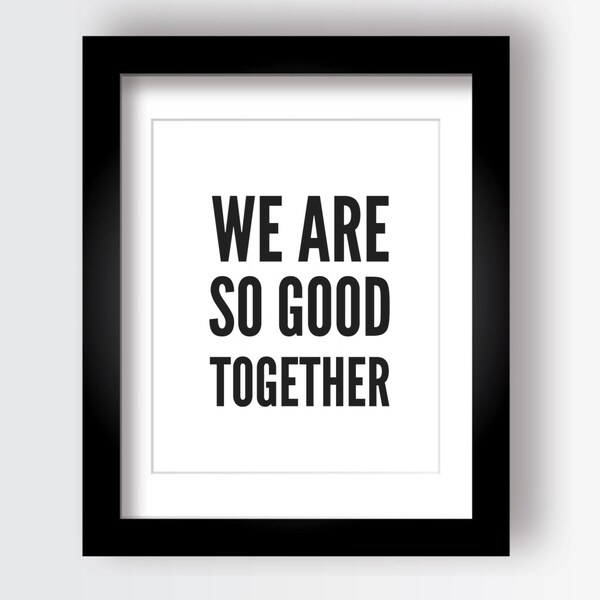 We Are so Good Together - Etsy