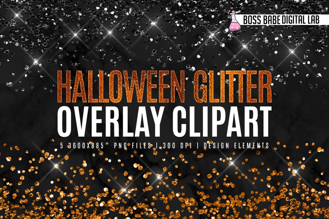 Halloween Glitter Overlay Clipart, Halloween Glitter Overlay Design ...