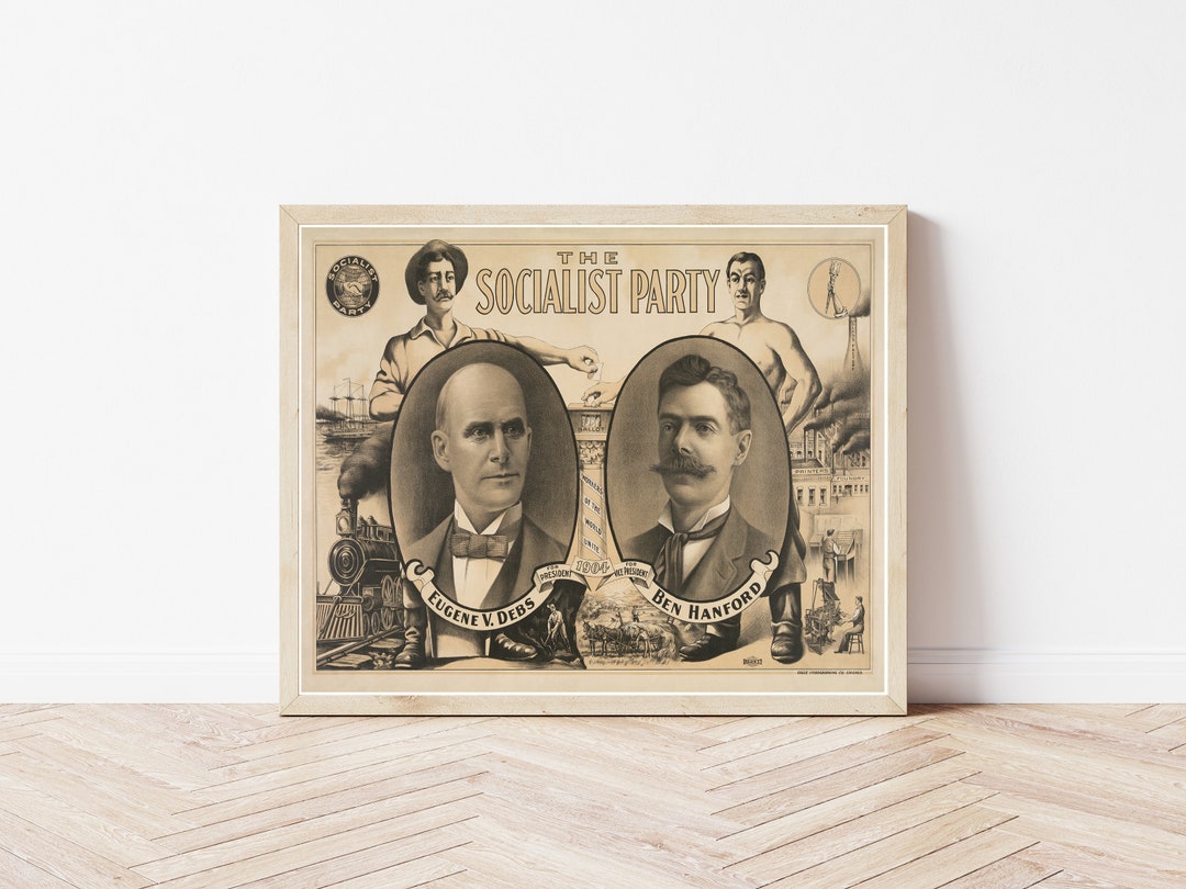 Socialist Party Eugene Debs for President 1904 Political Poster | Fine ...