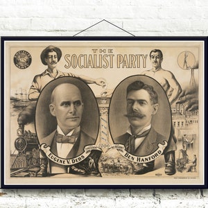 Socialist Party, Eugene Debs for President, Political Poster 1904 Fine ...