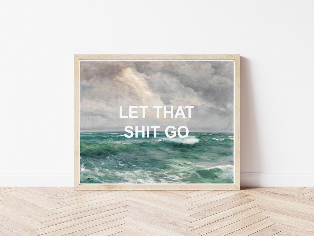 Vintage Ocean Painting Art Print: Let That Sh** Go Quote - Etsy