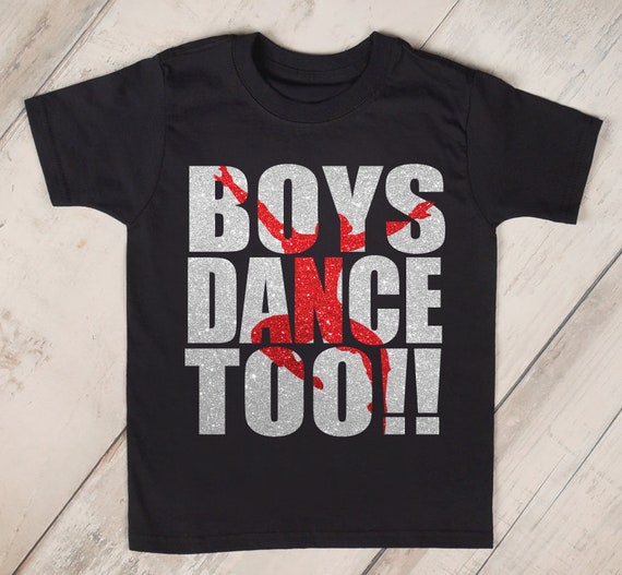 Boys Dance Too T-shirt Tee for Boys Who Dance Kids Dance - Etsy UK