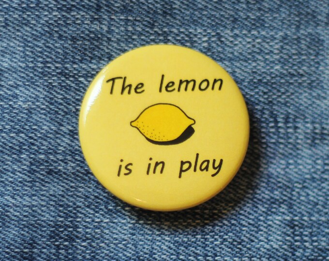 The Lemon is in Play - Cabin Pressure - Button Badge - Etsy