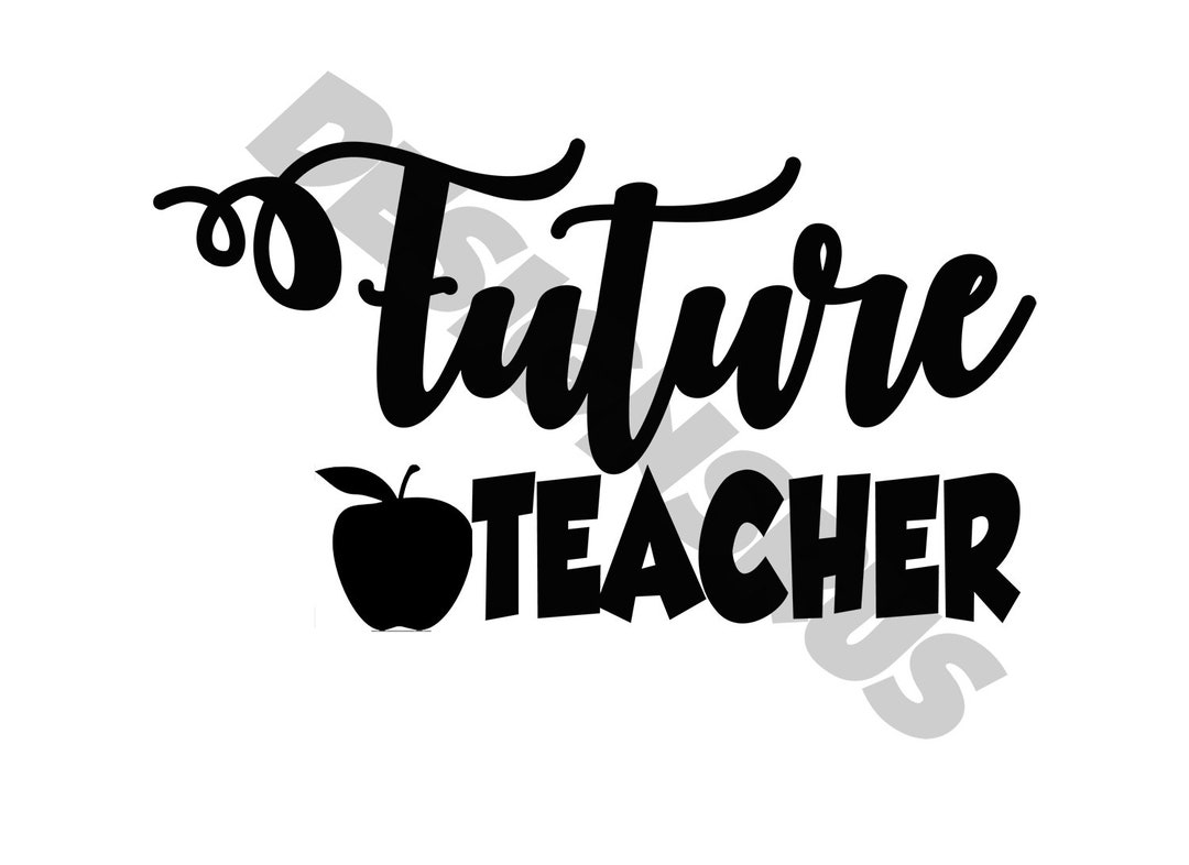 Future Teacher PNG , Sublimation Designs Downloads , Digital Download ...