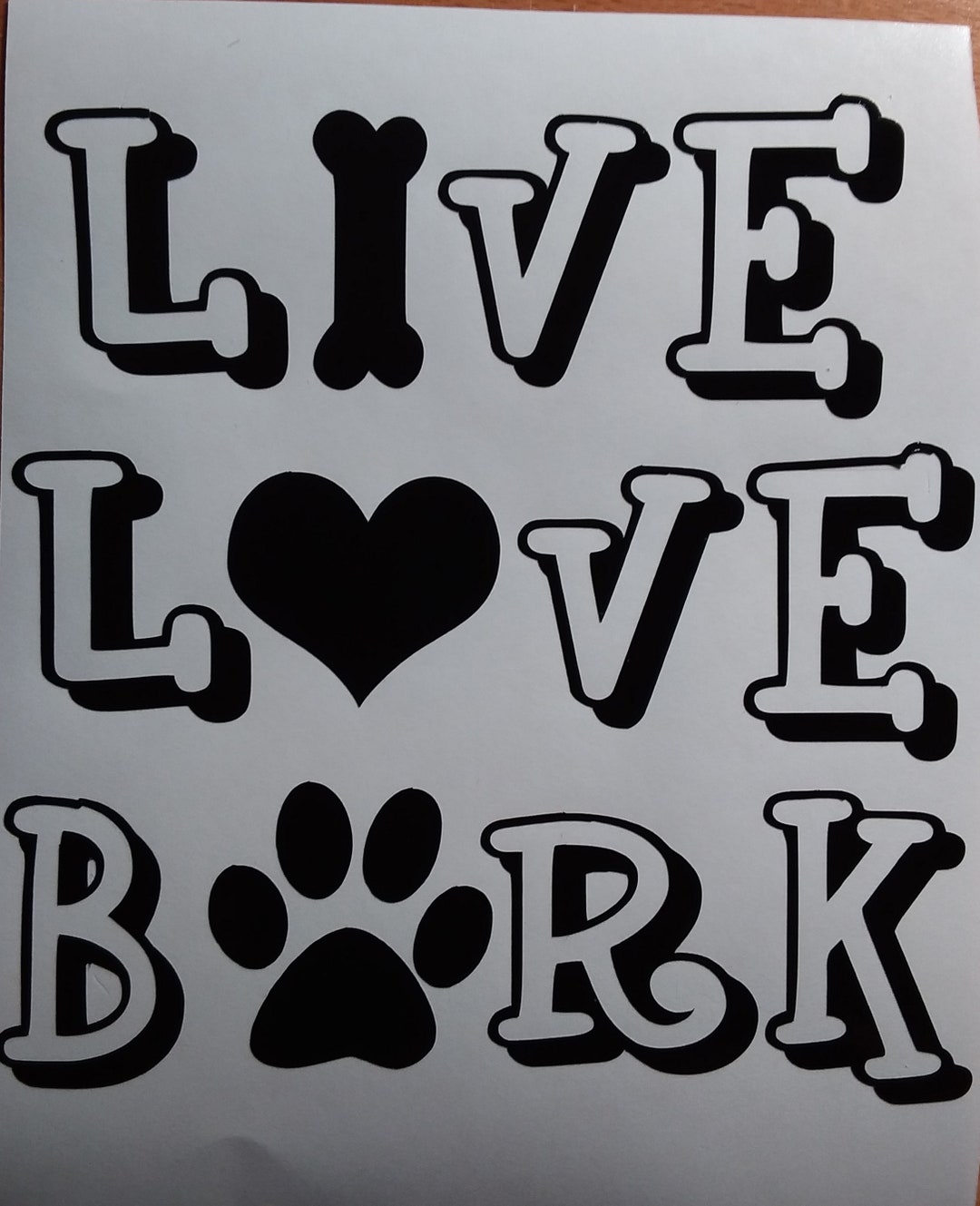 Live Love Bark Vinyl Decal - Etsy