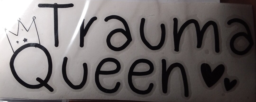 Trauma Queen - Vinyl Decal - Etsy