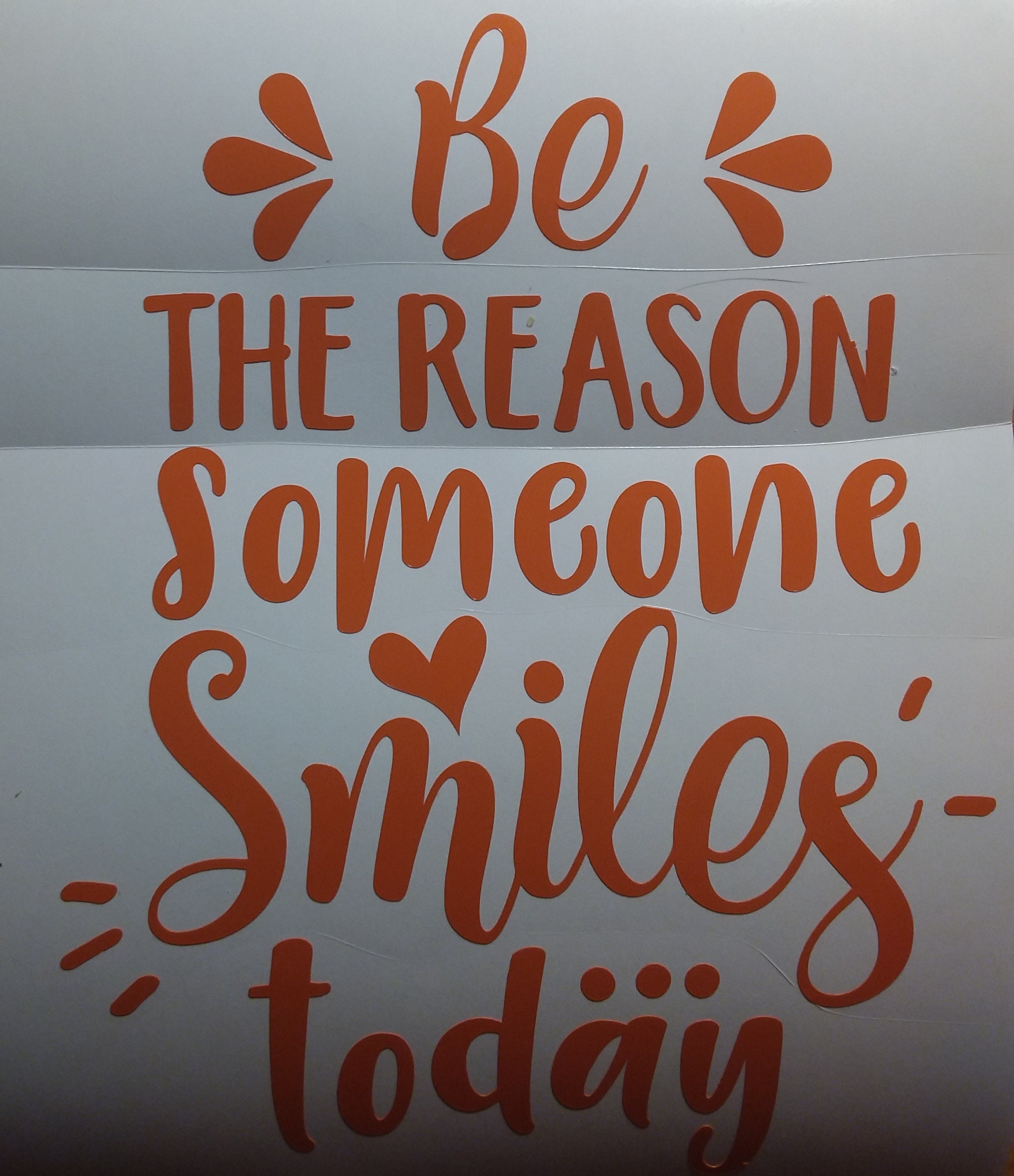 Be the Reason Someone Smiles Today- Vinyl Decal - Etsy