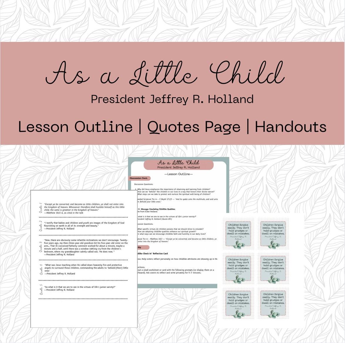 As a Little Child | Jeffrey R. Holland | LDS Relief Society Lesson ...